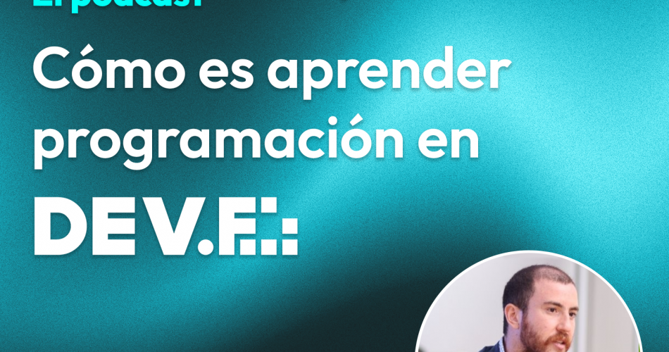 Cómo es aprender programación en DEV.F - Blog Hireline
